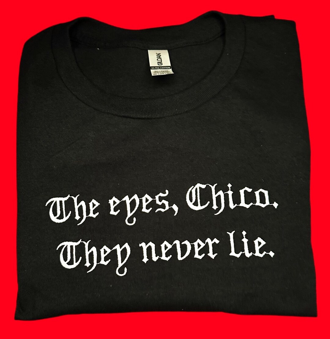Embroidered the Eyes Chico They Never Lie T Shirt Black - Etsy