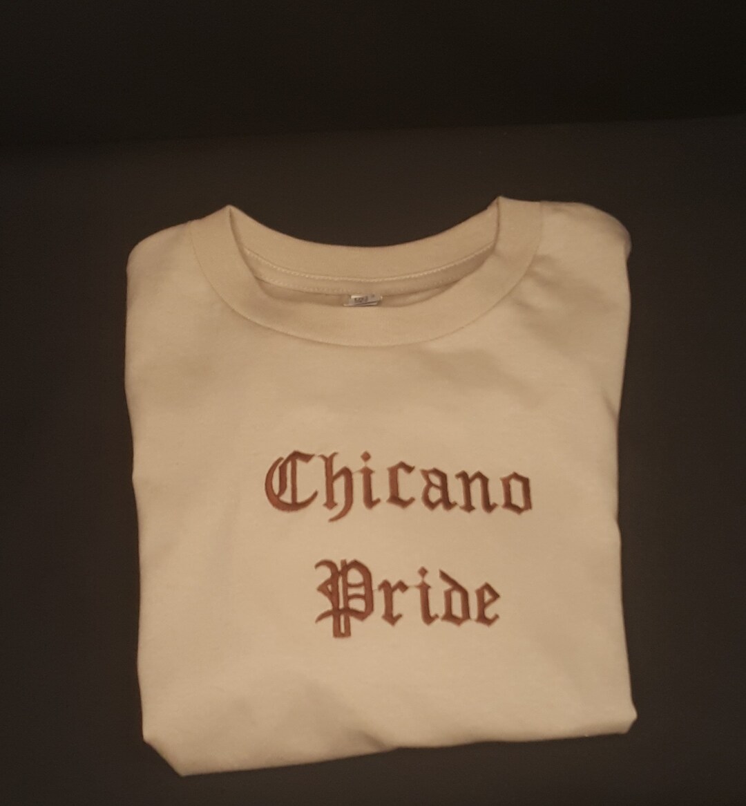 Embroidered T Shirt Chicano Pride - Etsy