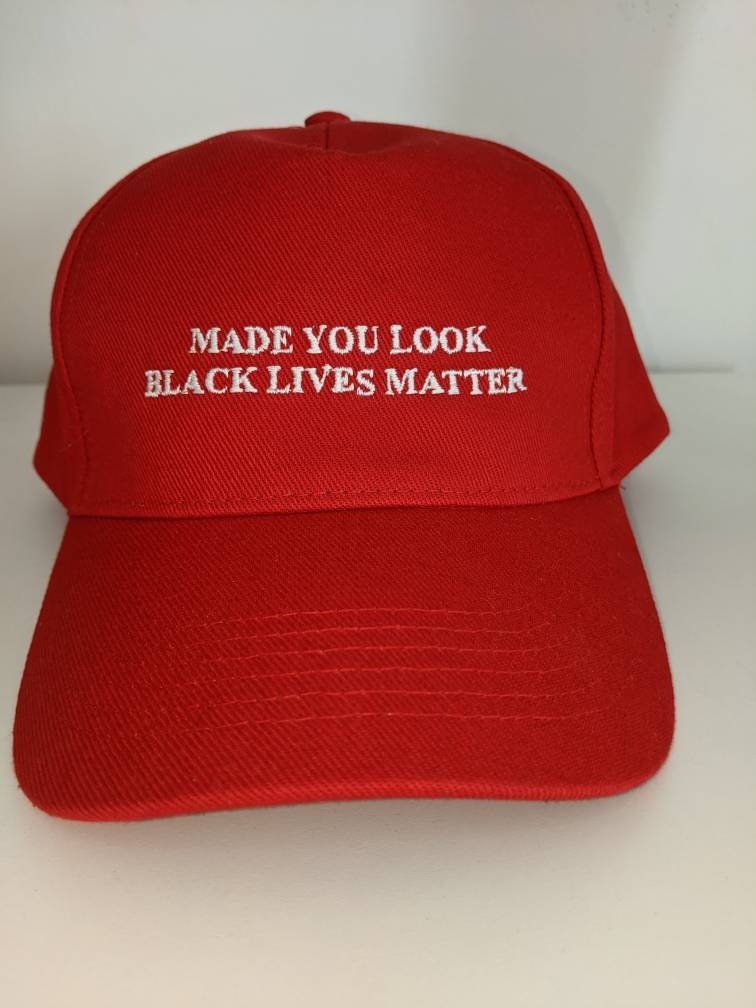 Made You Look. Black Lives Matter - Red Cap - Etsy