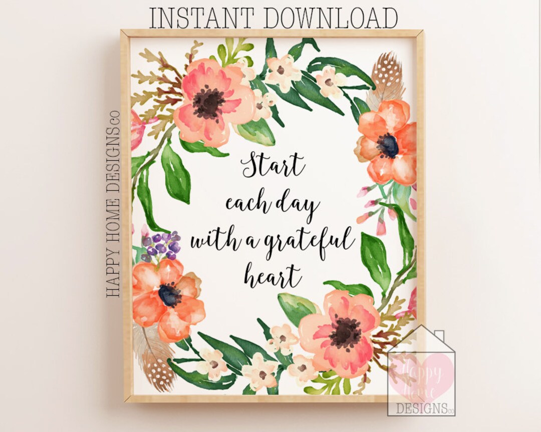 Start Each Day With A Grateful Heart Print, Inspirational Print ...