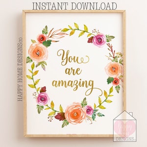 You Are Amazing, Inspirational Print, Inspiring Quote, Printable Wall ...
