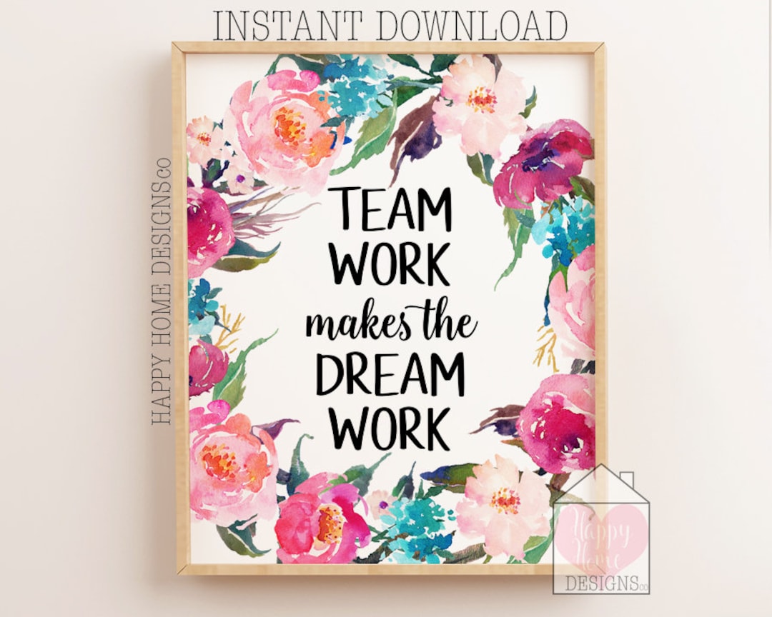 Teamwork Makes The Dreamwork Quote