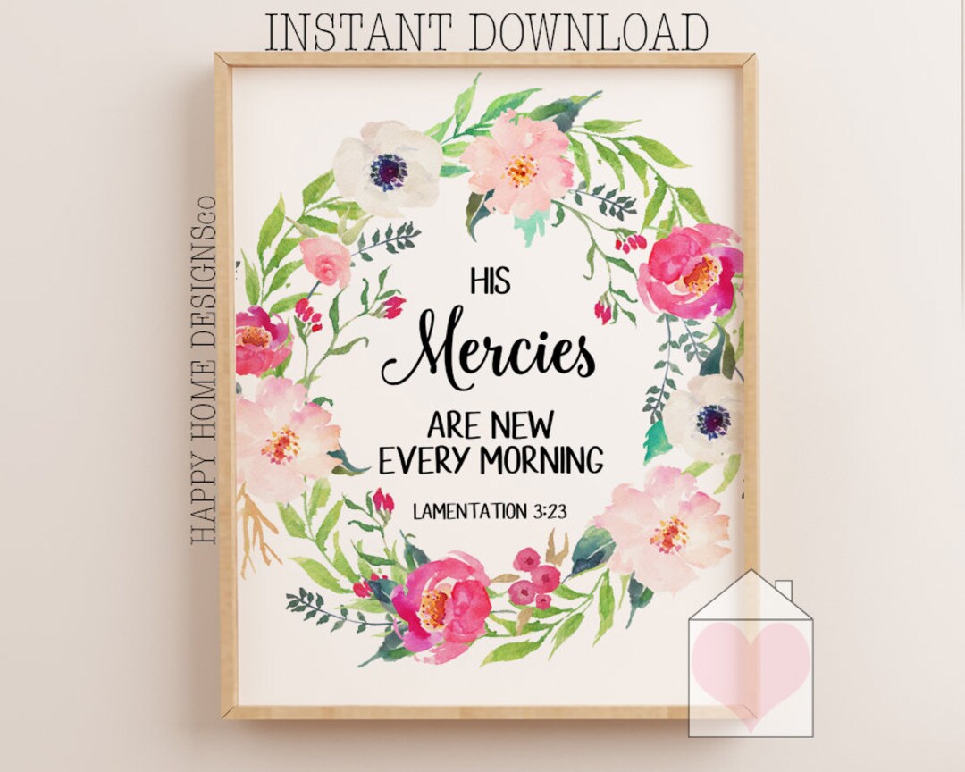 Lamentation 3:23, His Mercies Are New Every Morning, Scripture ...