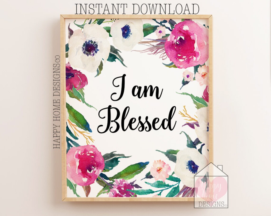 I Am Blessed Printable Quotes Blessed Sign Positive Quotes - Etsy UK