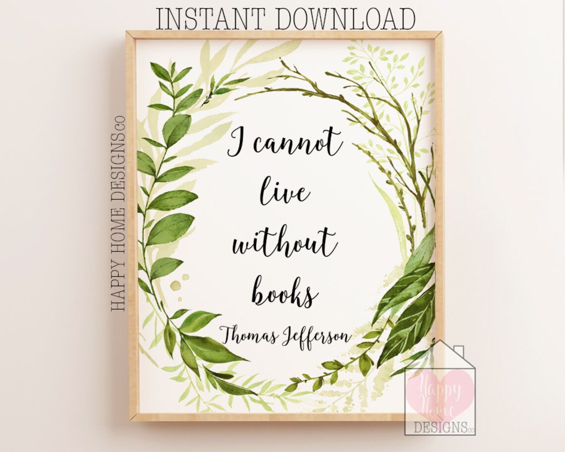 I Cannot Live Without Books Thomas Jefferson Quote Library - Etsy