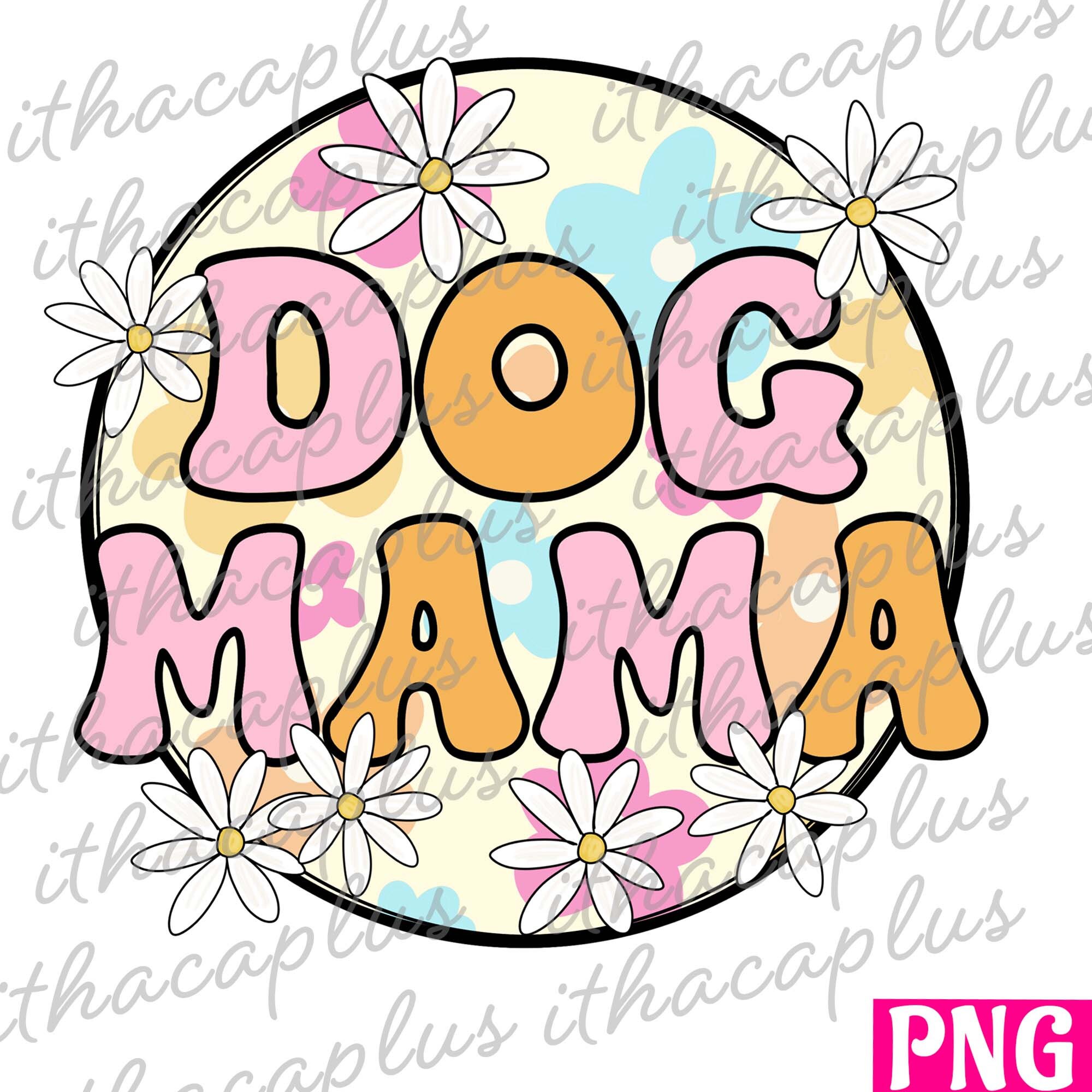 Daisy Retro Dog Mom Png Dog Mama PNG Fur Mama Png Colorful - Etsy