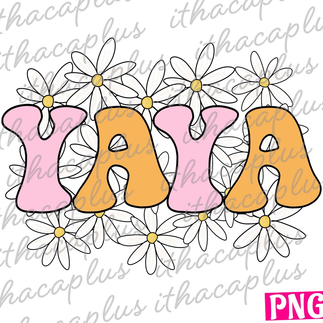 Yaya PNG, Mother's Day Sublimation Png, Retro Yaya Png, Mother's Day ...