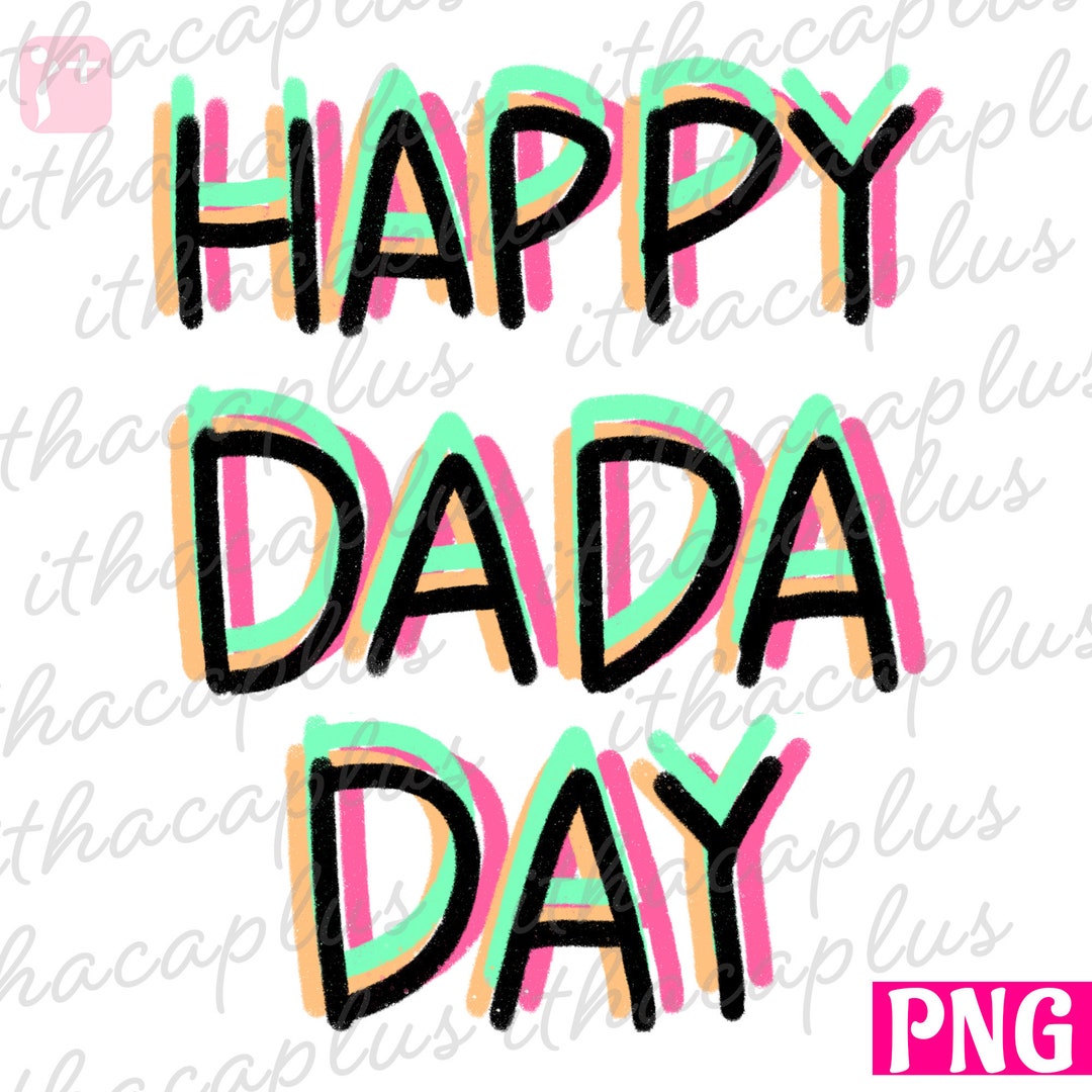 Happy Dada Day Sublimation, DAD PNG, Father's Day Png, Father's Day ...