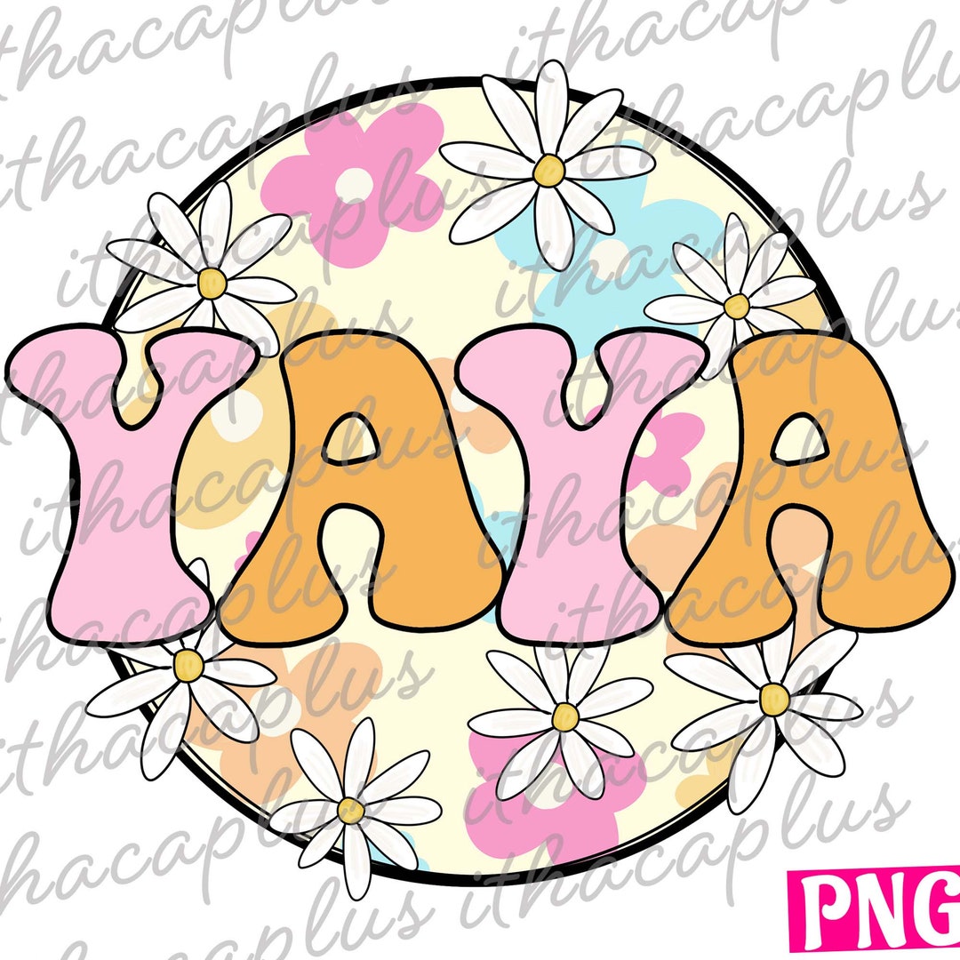 Yaya PNG, Mother's Day Sublimation Png, Retro Yaya Png, Mother's Day ...
