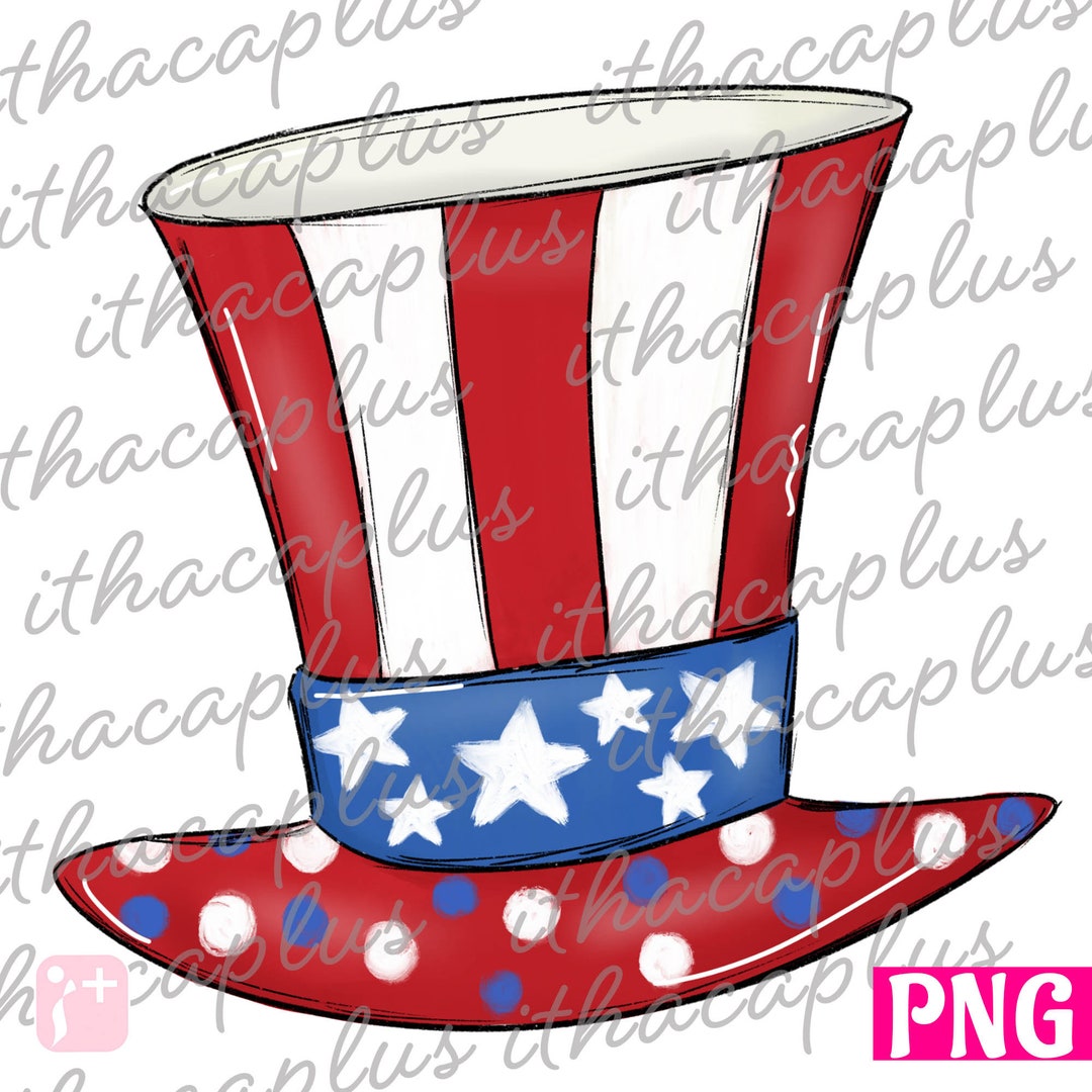 4th of July Png, Uncle Sam Hat, Freedom Patriotic Sublimation, Fourth ...