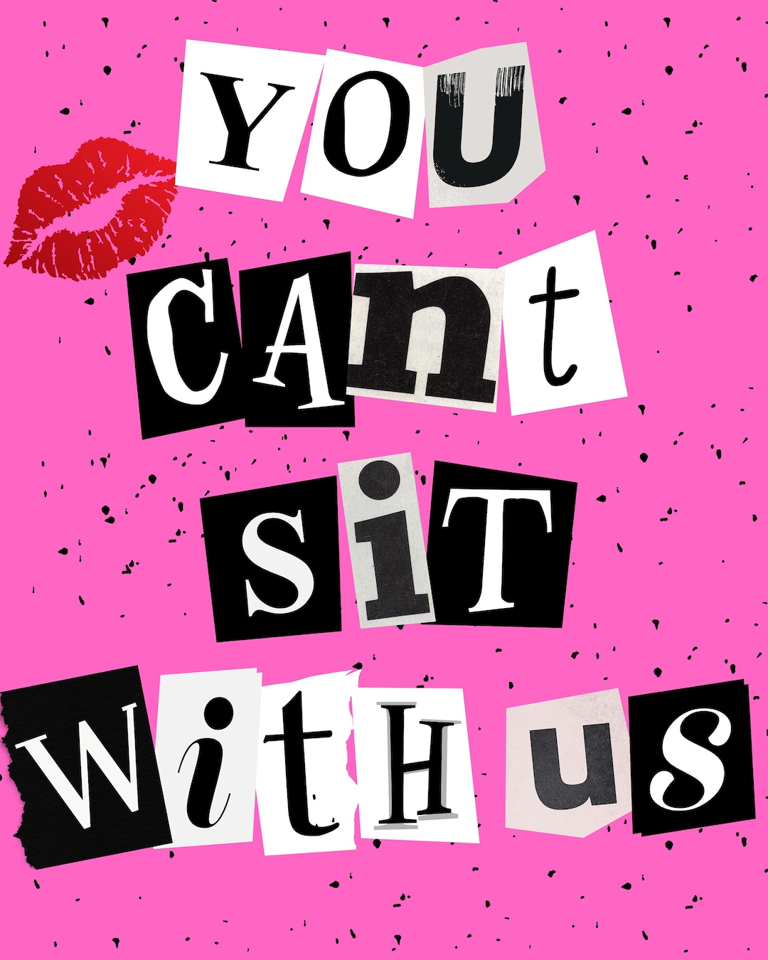 Mean Girls Party Sign, You Can't Sit With Us, 8X10, INSTANT DOWNLOAD ... Mean Girls Party Sign, You Can't Sit With Us, 8X10, INSTANT DOWNLOAD ...
