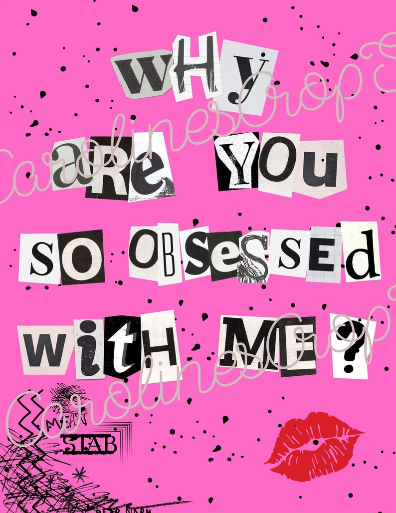 Mean Girls Why Are You so Obsessed With Me? Party 8X10 PDF, INSTANT ...