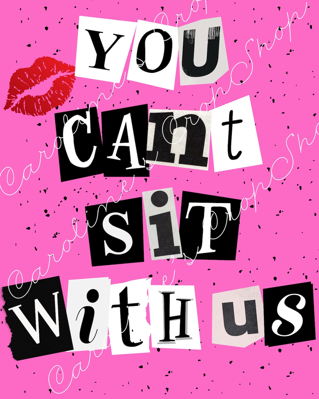 Mean Girls You Can't Sit With Us Sign 8X10, INSTANT DOWNLOAD with Canva ...