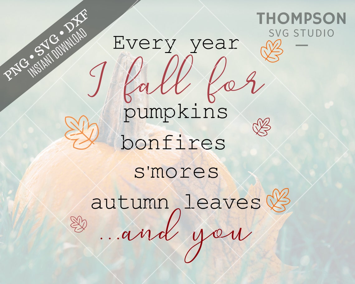 Fall Sign SVG Cut Files, Every Year I Fall for You Cut File, Rustic ...