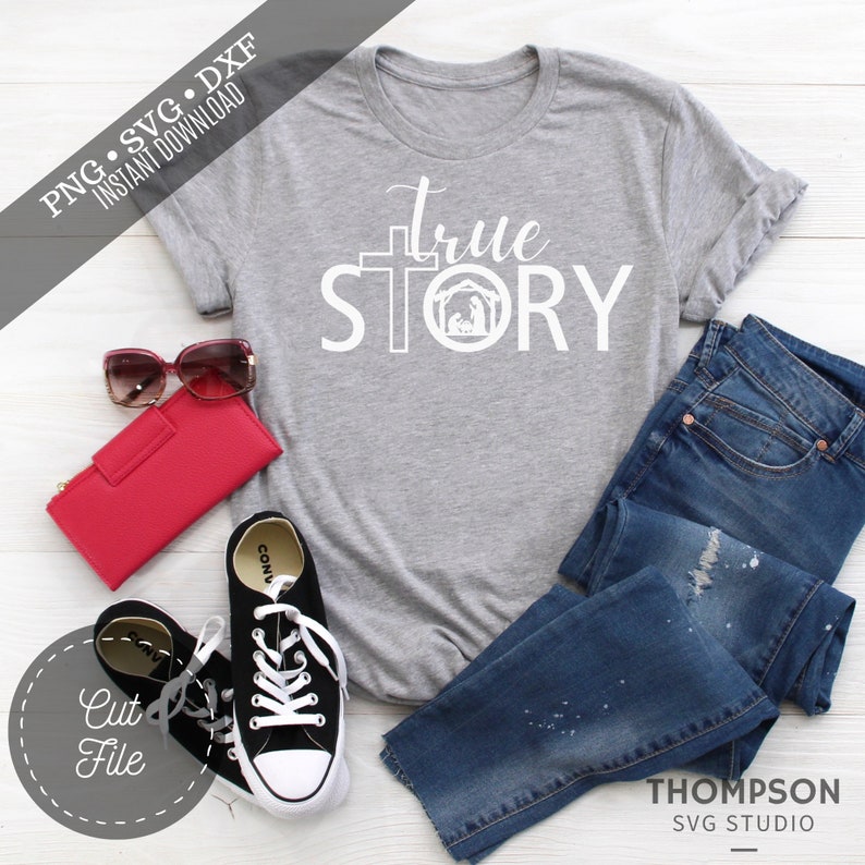 SVG DXF PNG Cut Files, Nativity Shirt Svg, True Story, Christmas Svg ...
