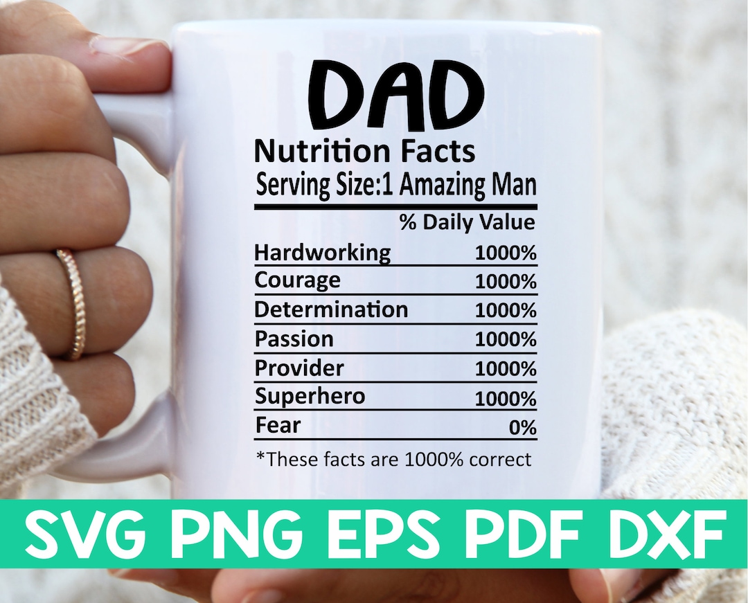 Dad Nutrition Facts Svg,dad Nutritional Facts Svg,daddy Shirt Svg,gift ...