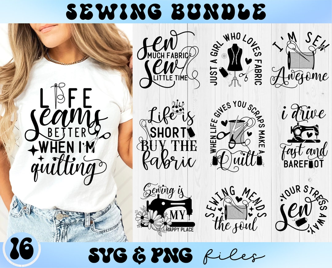 Sewing SVG Bundle, Sewing Lover Svg, Sewing Shirt Svg, Sewing Quotes ...