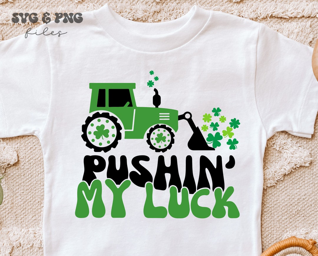 Pushin My Luck Svg, Kids St Patricks Day Svg, Kids Shirt Svg, Boy ...