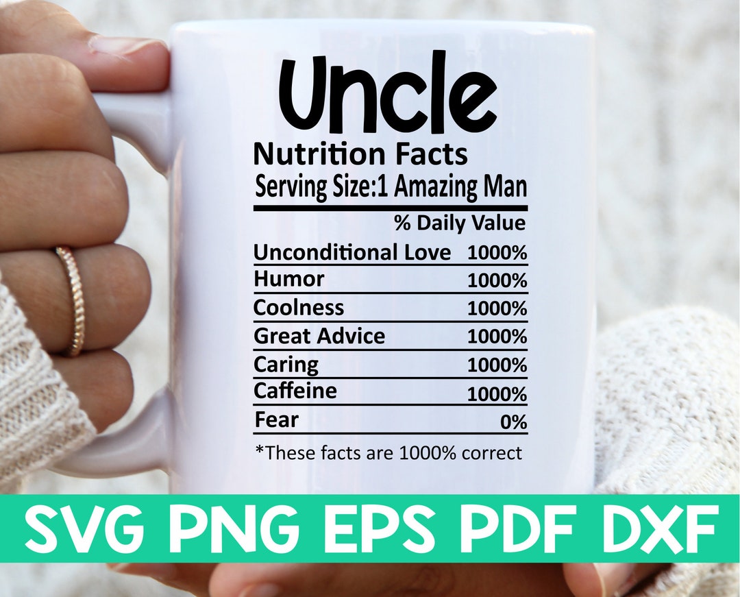 Uncle Nutrition Facts Svg,uncle Nutritional Facts Svg,uncle Shirt Svg ...