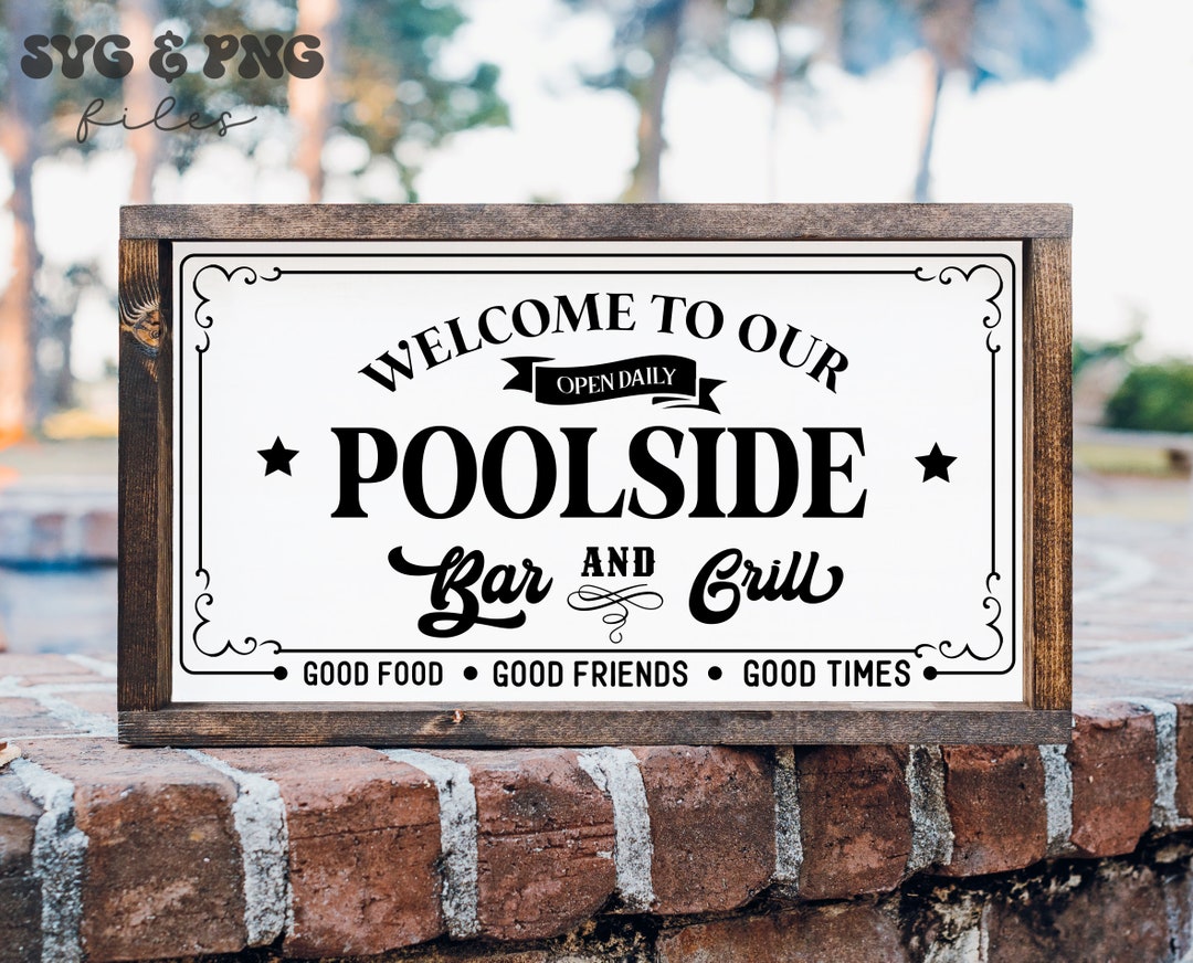 Welcome to Our Poolside Bar and Grill Svg,poolside Sign Svg,welcome ...