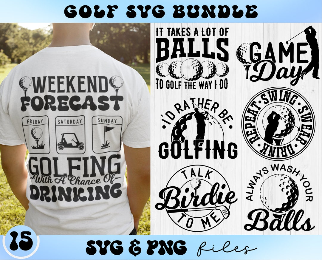 Golf SVG Bundle, Golfing Svg, Golf Shirt Svg, Golf Quote Svg, Funny ...