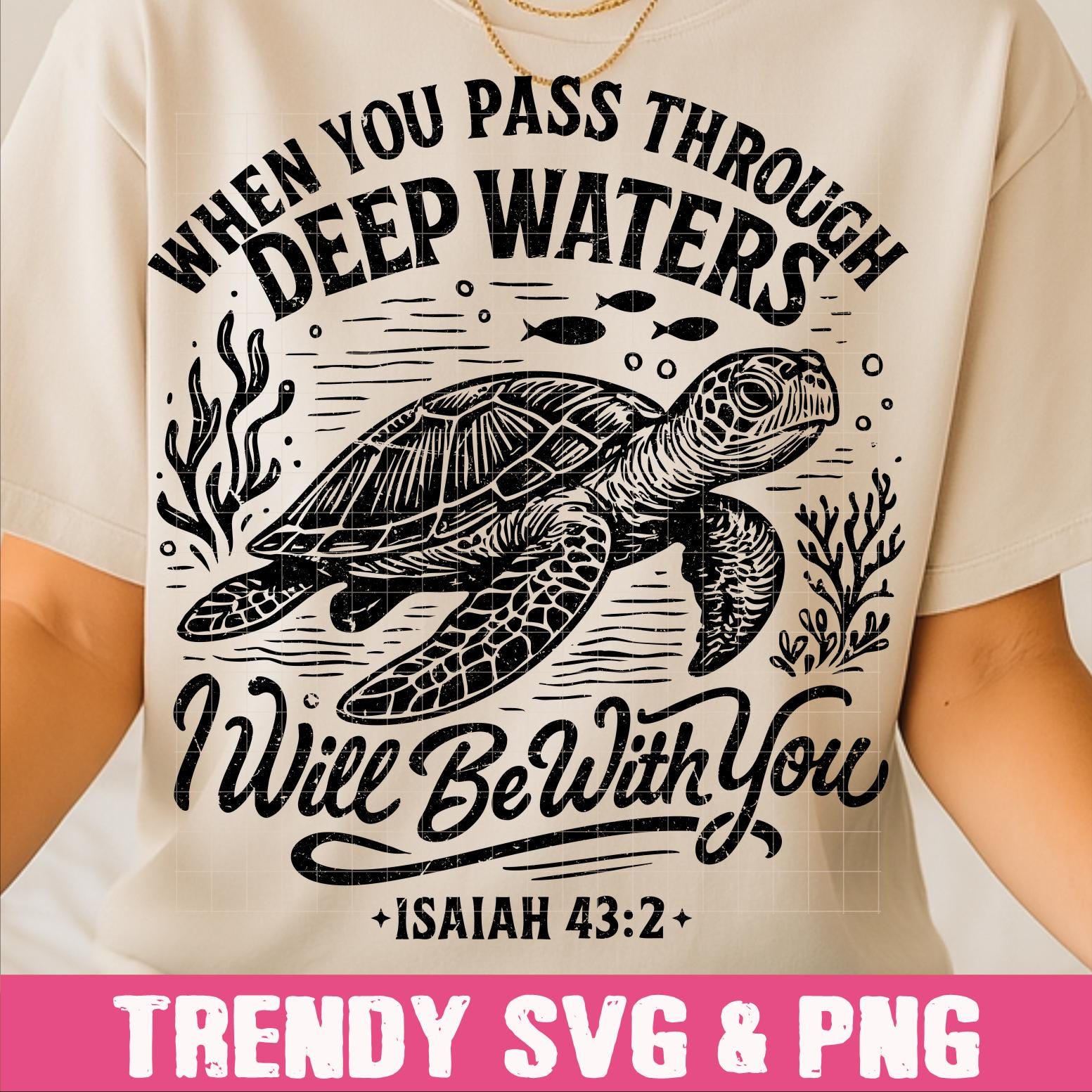 When You Pass Through Deep Waters I Will Be With You PNG SVG, Trendy ...