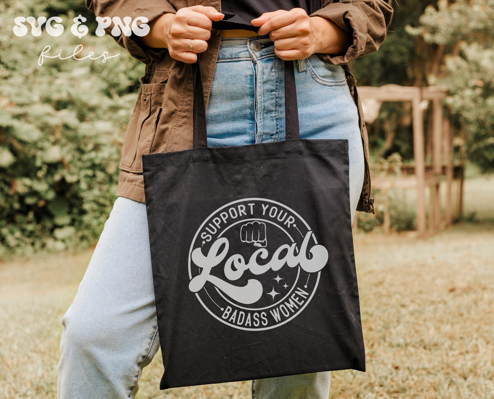 Support Your Local Badass Women Svg,support Your Local Business Svg ...