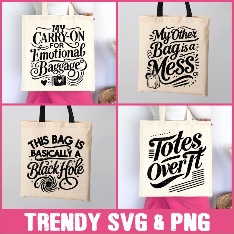 Funny Tote Bag SVG PNG Bundle, Sarcastic Tote Bag Svg, Snarky Quotes ...