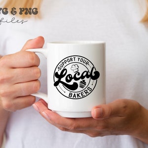 Support Your Local Bakers Svg,support Your Local Business Svg,baker Svg ...