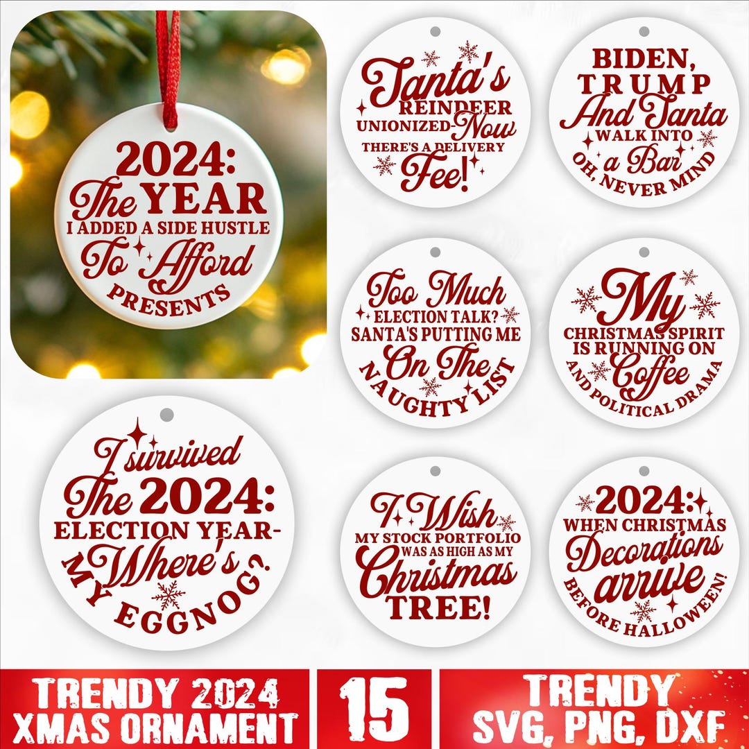 2024 Christmas Ornament SVG Bundle, Funny 2024 Xmas Ornament Svg ...