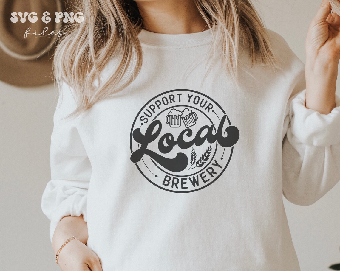 Support Your Local Brewery SVG, Support Local Businesses Svg, Beer Svg ...