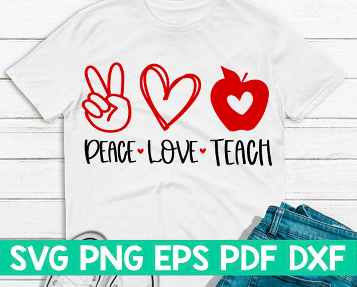 Peace Love Teach Svgpeace Love Cut Filepeace Love - Etsy