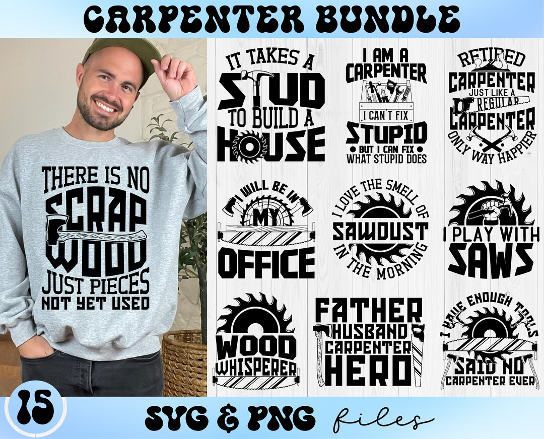 Carpenter SVG Bundle, Carpenter Quotes Svg, Carpenter Humor Svg, I Play ...