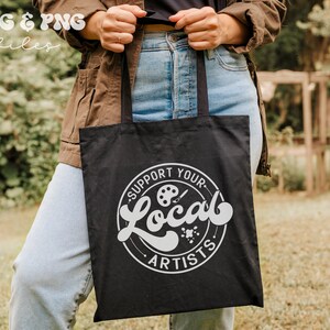 Support Your Local Artists Svg,support Your Local Business Svg,artist ...