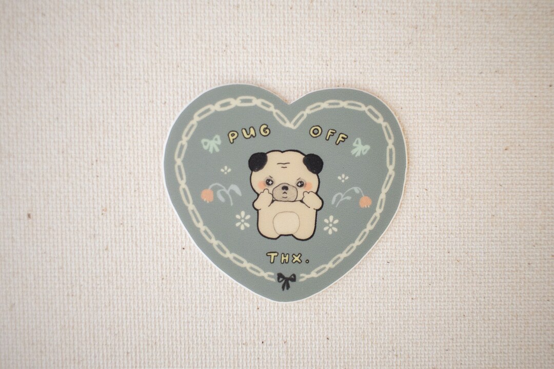 Pug Off! Sticker | Die Cut Stickers | Matte Vinyl Stickers | Waterproof ...