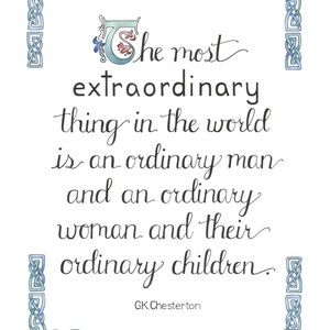The Most Extraordinary Thing in the World/g.k.chesterton Quote - Etsy