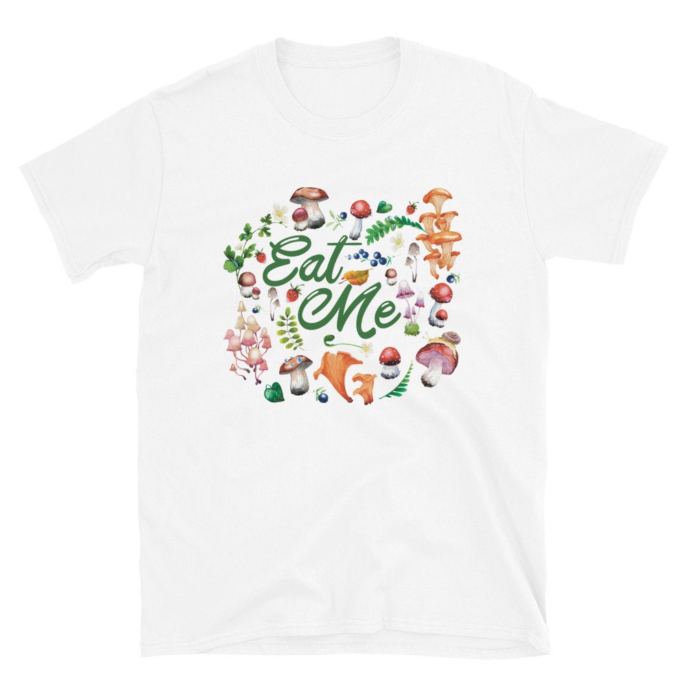 Eat Me T-shirt Forager Shirt Funny Mushroom Shirt | Etsy UK