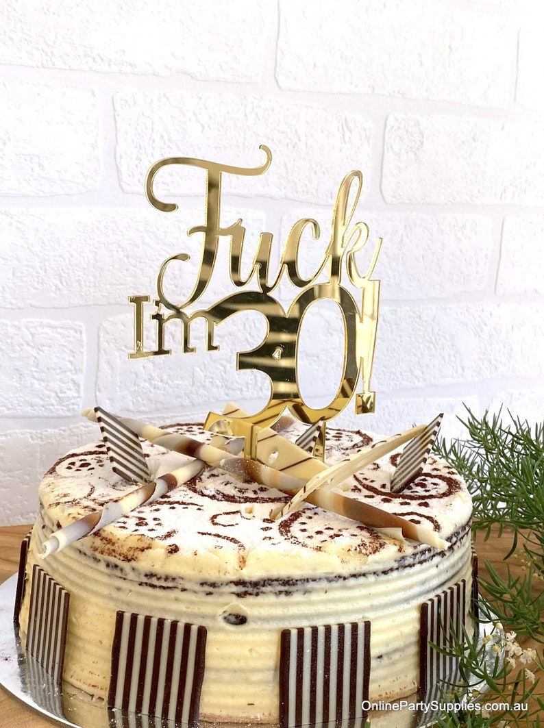 Black Fck I'm 30 Cake Topper Acrylic Topper Funny 30th - Etsy