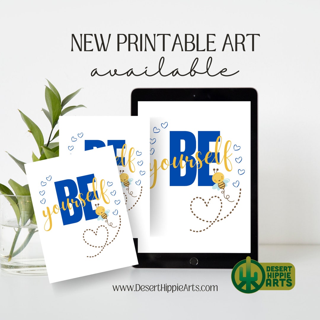 Be Yourself Printable Poster | Print at Home | Indigo and Honeycomb ...