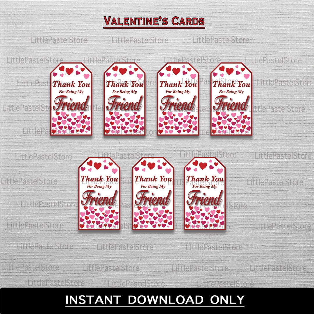 Valentine's Day Tags, Valentine's Day Thank You for Being My Friend Tag ...
