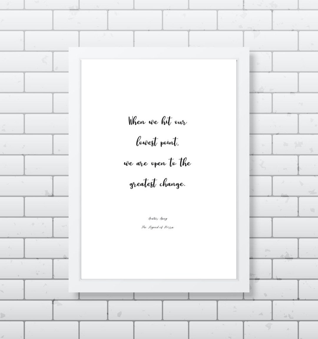 When We Hit Our Lowest Point - Avatar Aang Quote - Etsy