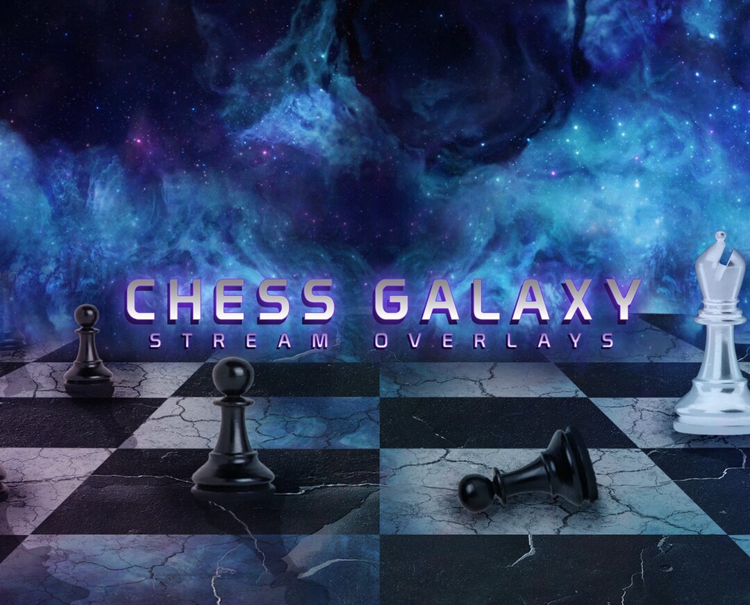 Chess Galaxy Animated Stream Overlays/galaxy Theme/animated Transition ...