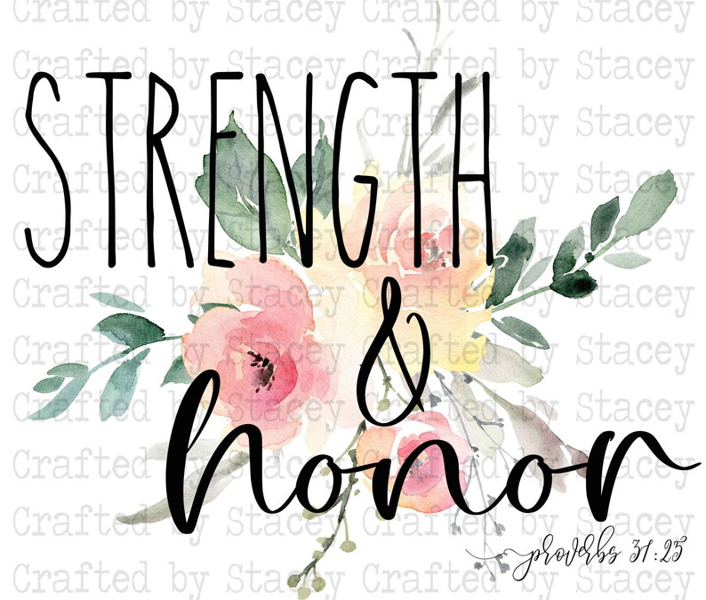 Strength and Honor Proverbs Inspirational Word Art Digital - Etsy