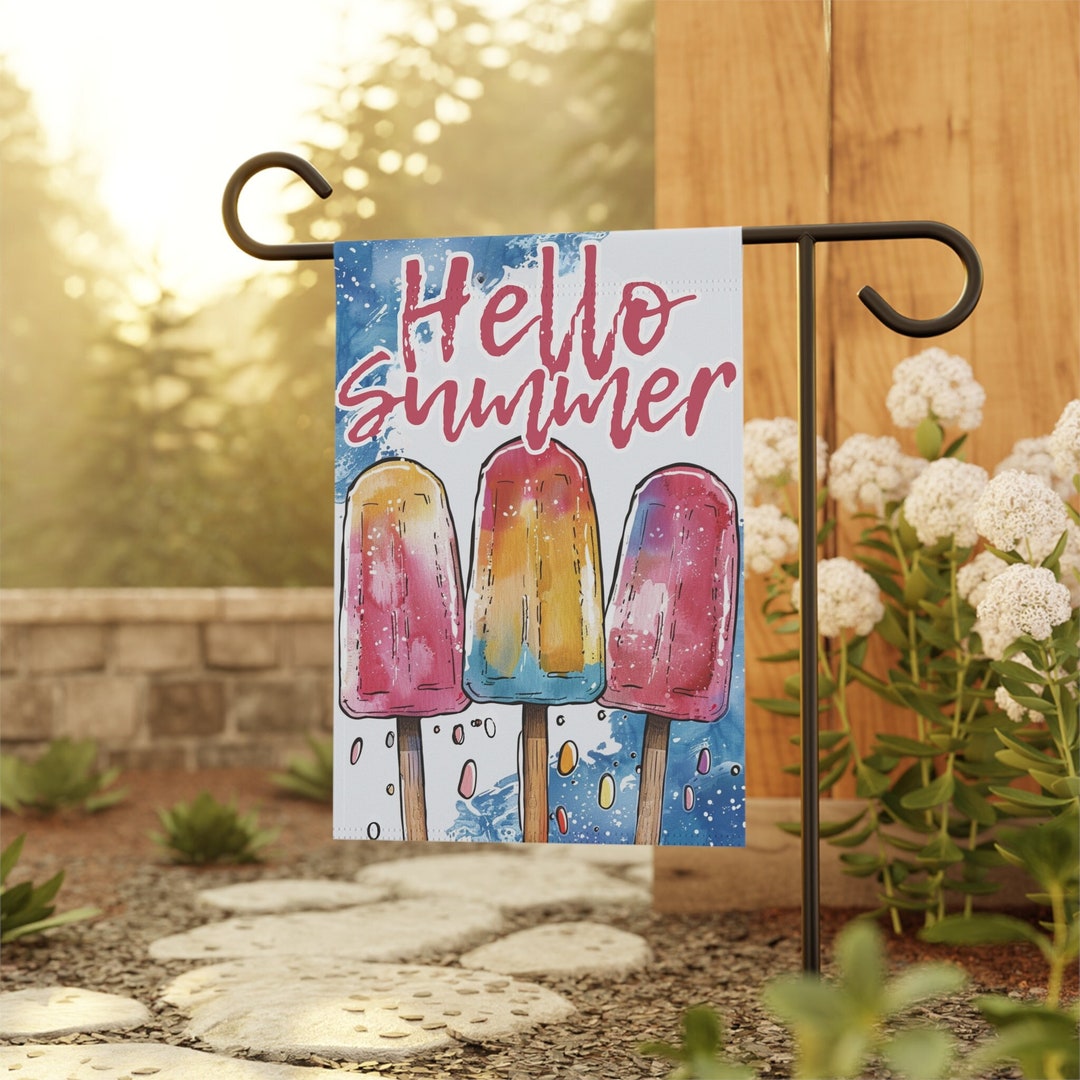 Hello Summer With a Fun Popsicle Garden Flag - Bright Colors/ Garden ...