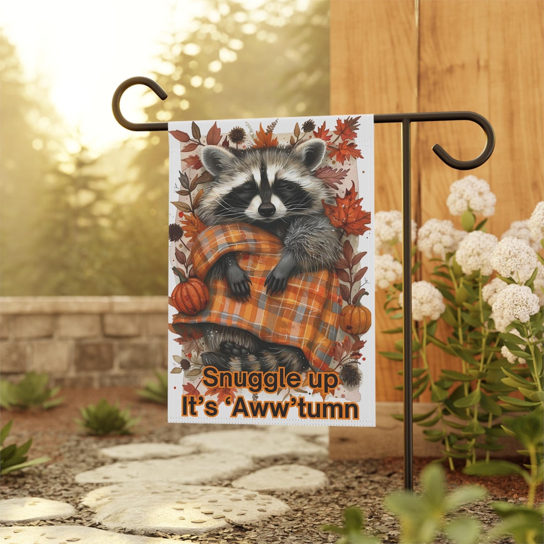 Whimsical Raccoon Garden Flag: 'snuggle up It's 'aww' Tumn', Autumn ...