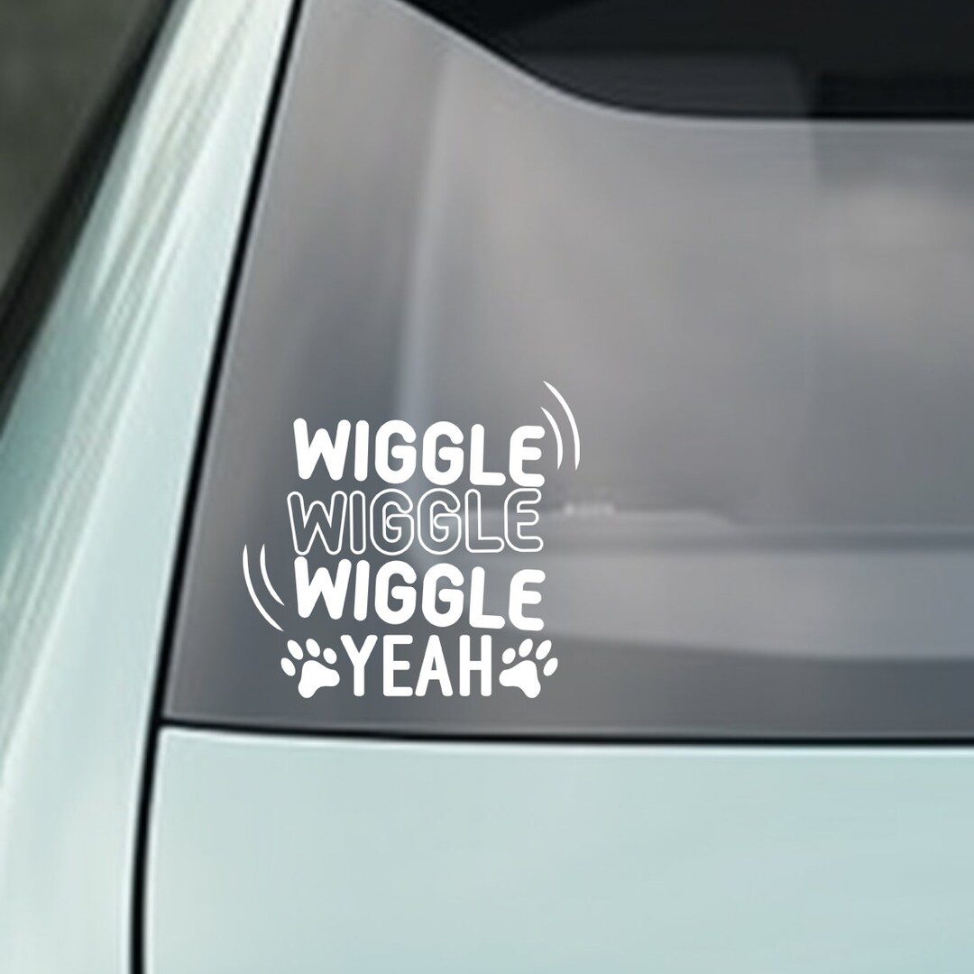 Wiggle Yeah // Vinyl Decal Sticker - Etsy