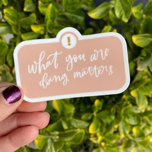 Inspirational Sticker Quotes | Notification Sticker | What You Are ...