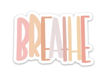 Breathe Sticker Mental Health Awareness Waterproof Vinyl Decal - Etsy