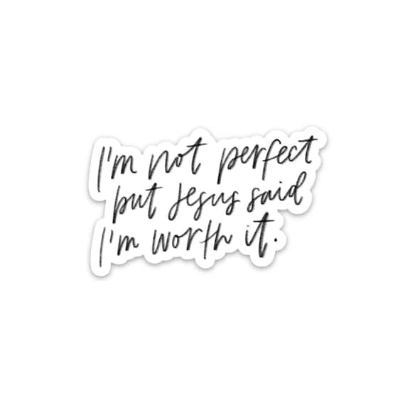 Faith Sticker Jesus Said I'm Worth It Christian Quote | Etsy