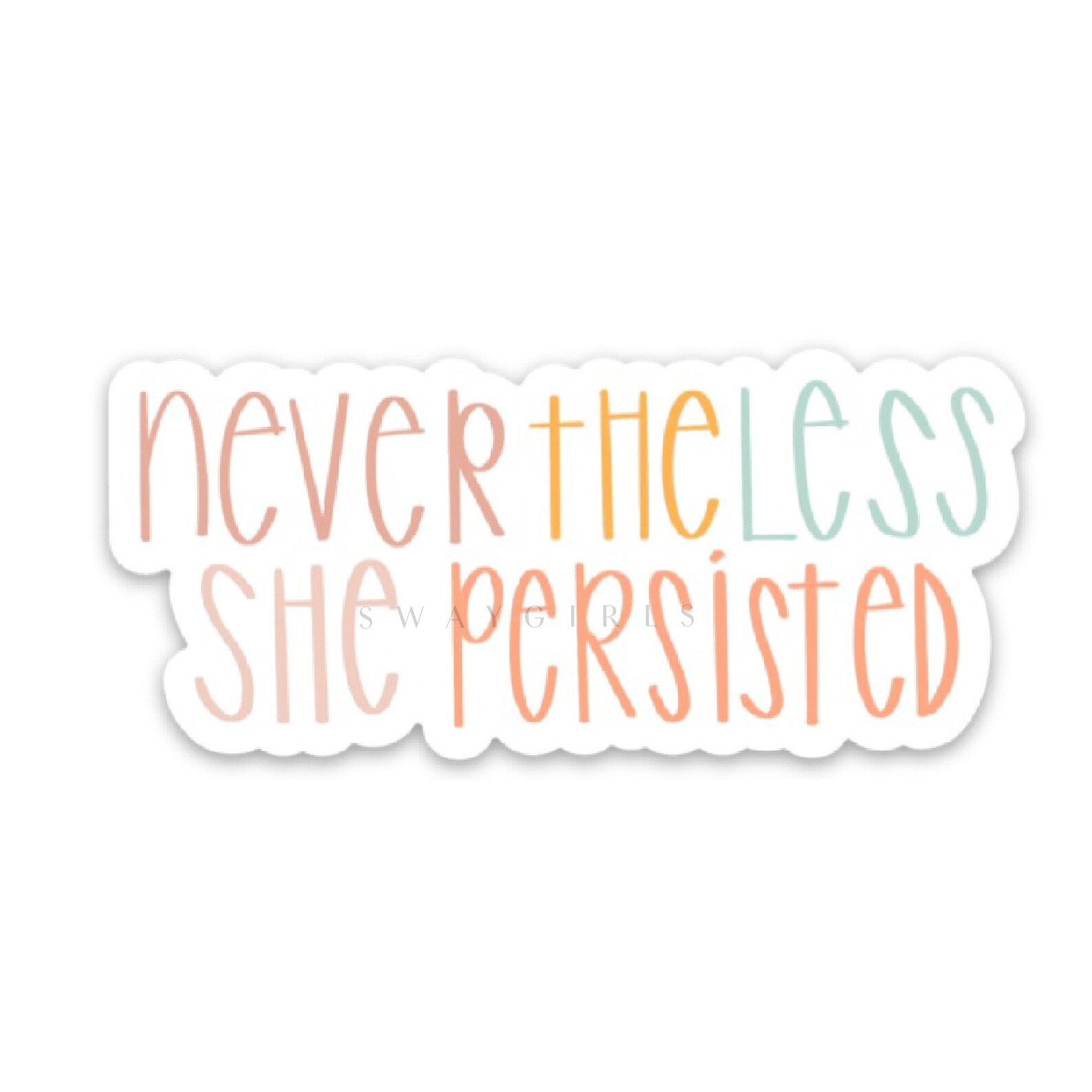 Nevertheless She Persisted Sticker | Feminist Quote Decal | Waterproof ...